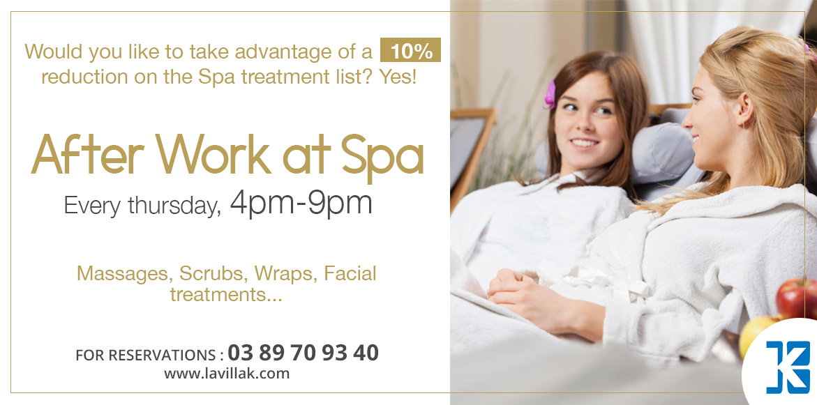 After work, every thursday at the Spa -10% on the spa treatment list ...